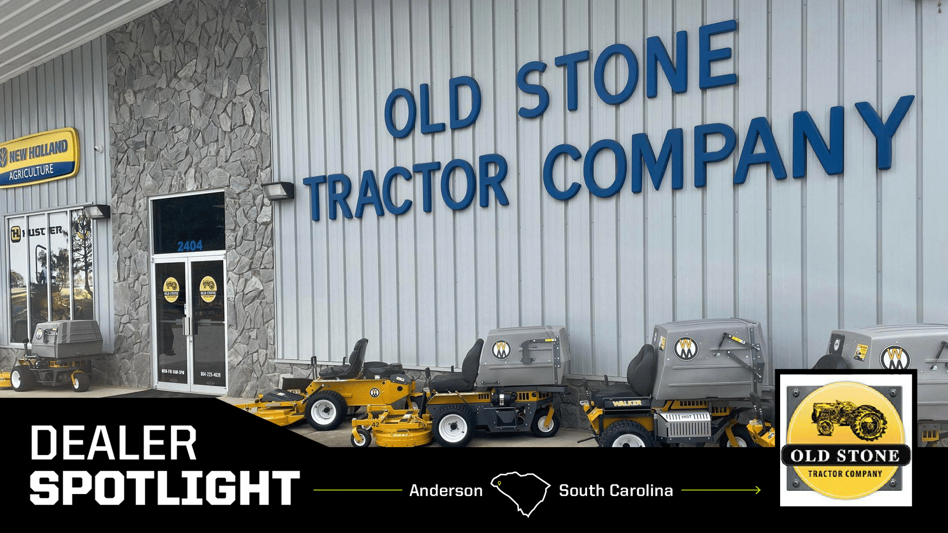 Dealer Spotlight: Old Stone Tractor Company in Anderson, SC